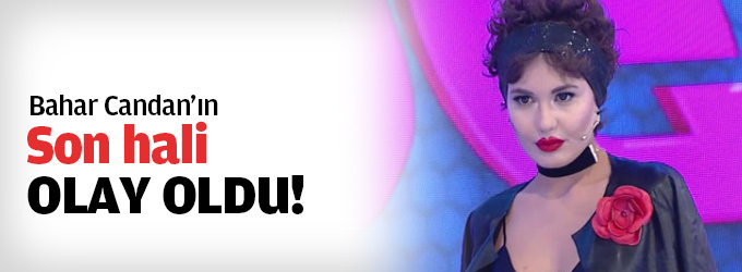 Bahar Candan kimdir? Kaç yaşında? Bahar Candan son hali